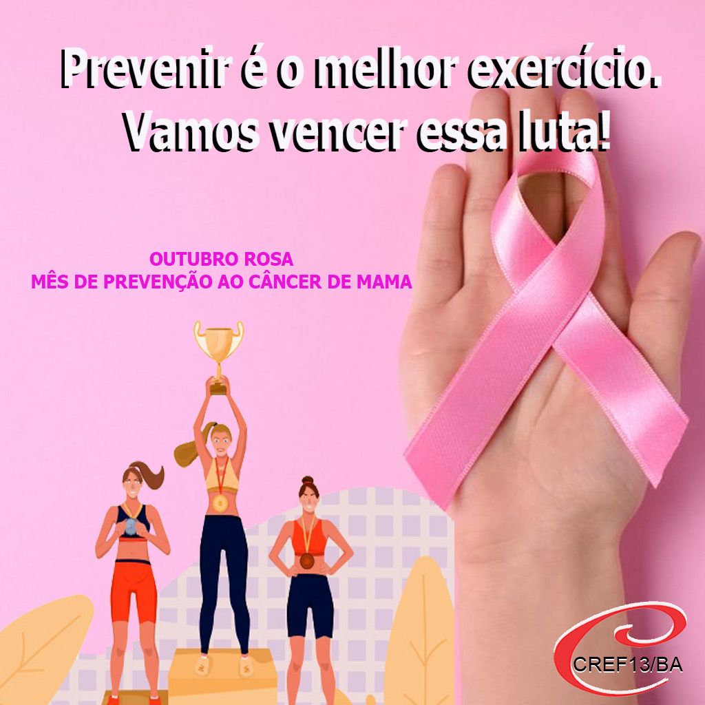 CREF13/BA APOIA A CAMPANHA “OUTUBRO ROSA” – CREF13/BA